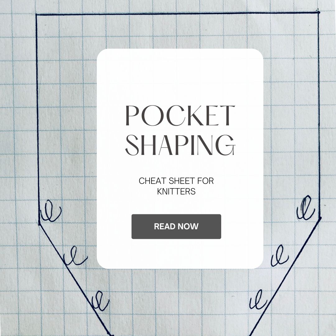 Pocket Shaping Cheat Sheet – Three of Skeins Knit and Crochet Podcast