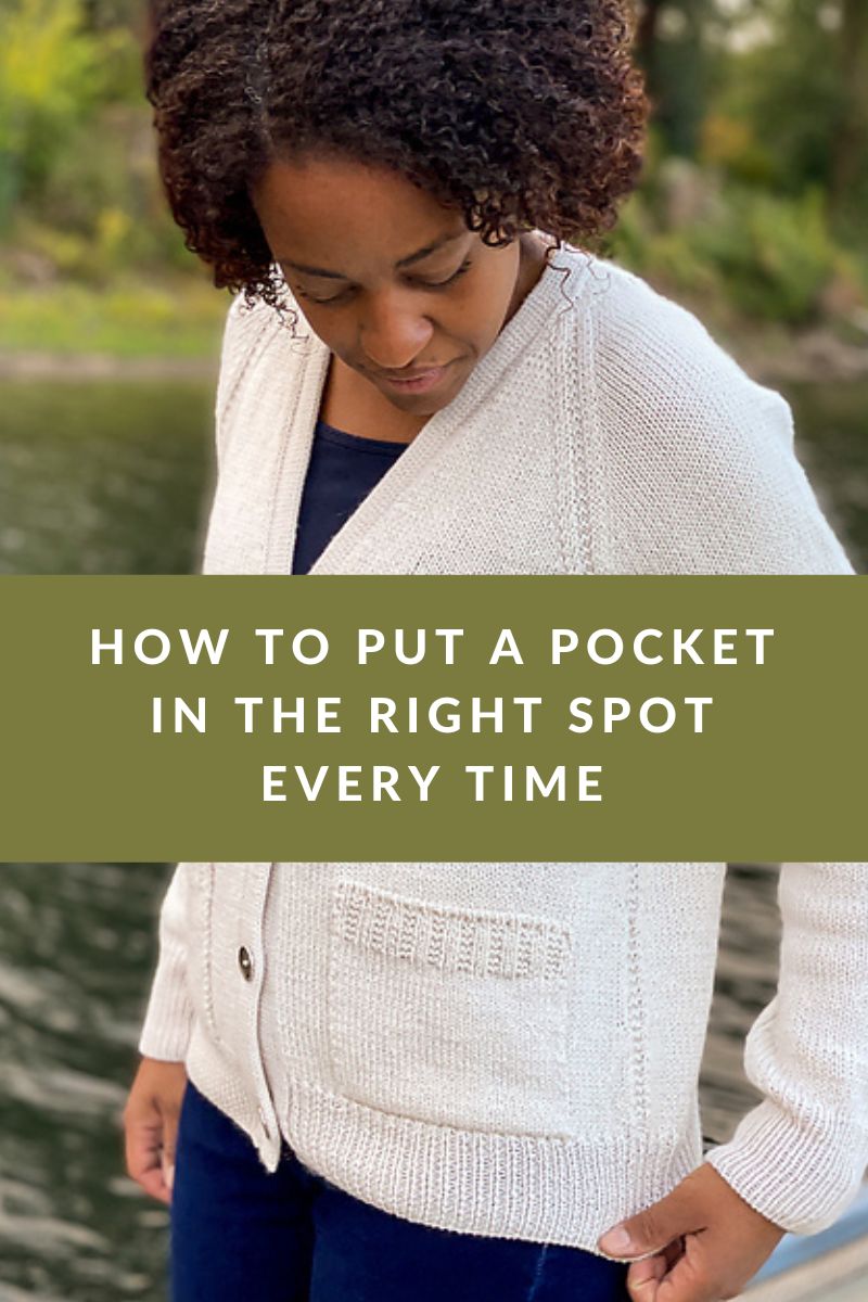 How to Put a Pocket in the Right Spot Every Time – Three of Skeins Knit ...
